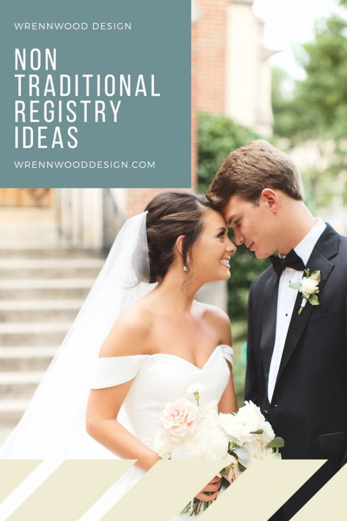 Creative Non-Traditional Registry Ideas - Wrennwood Design